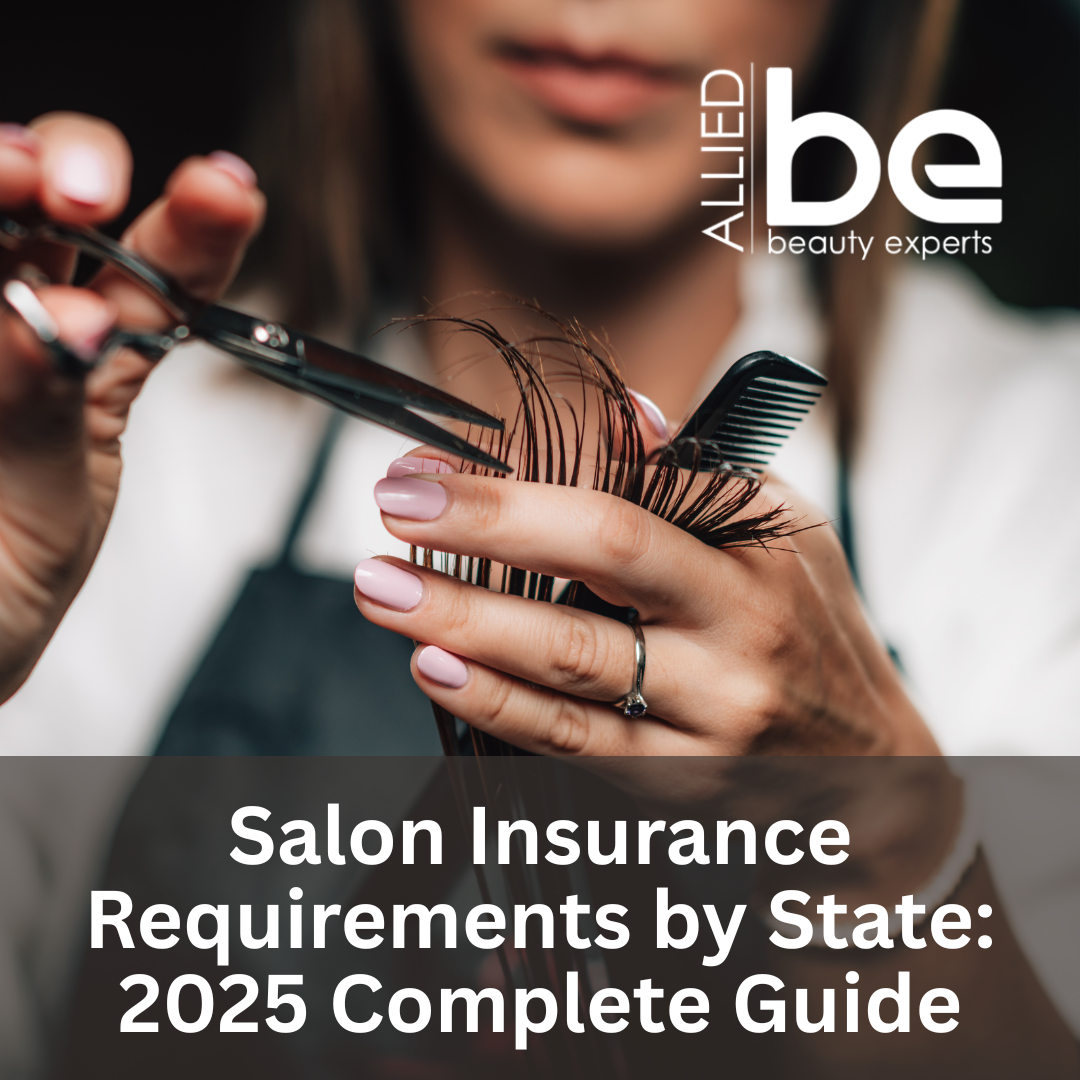 Salon Insurance Requirements by State: 2025 Complete Guide | Allied ...